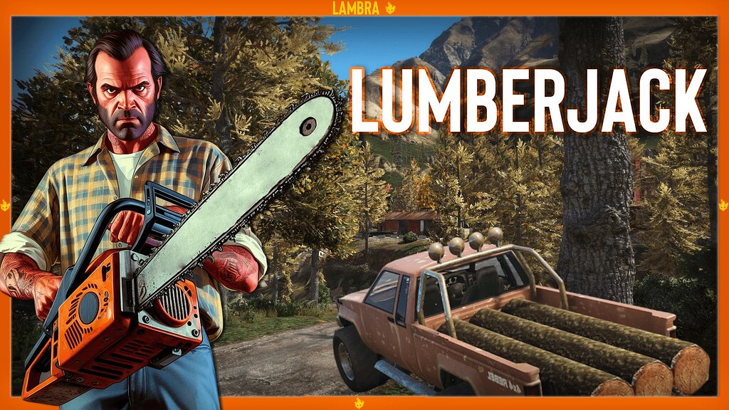 Lumberjack "Real Chainsaw, Level progression, Upgrades" | LAMBRA ...