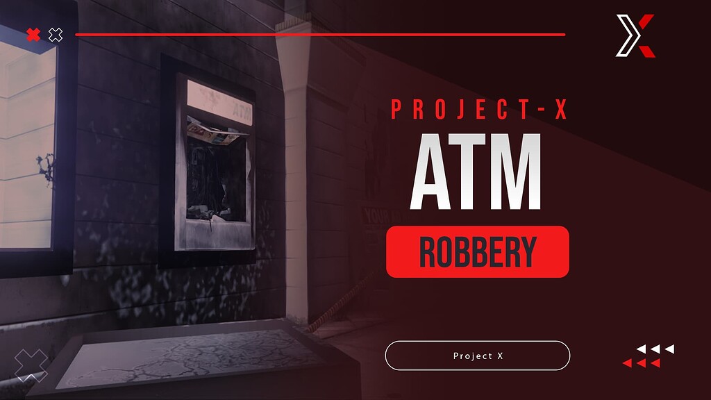 Project X ATM Robbery V3 | 8 Approaches | 2 Custom ATM Props - QB ...