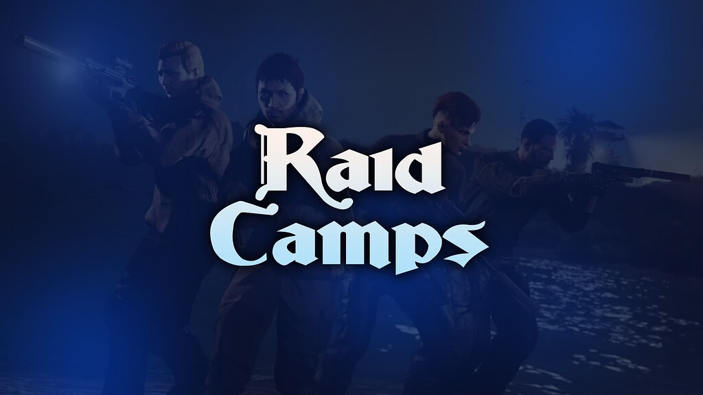 Raid Camps | Dynamic Raiding System [ESX/QB] - FiveM Releases - Cfx.re ...