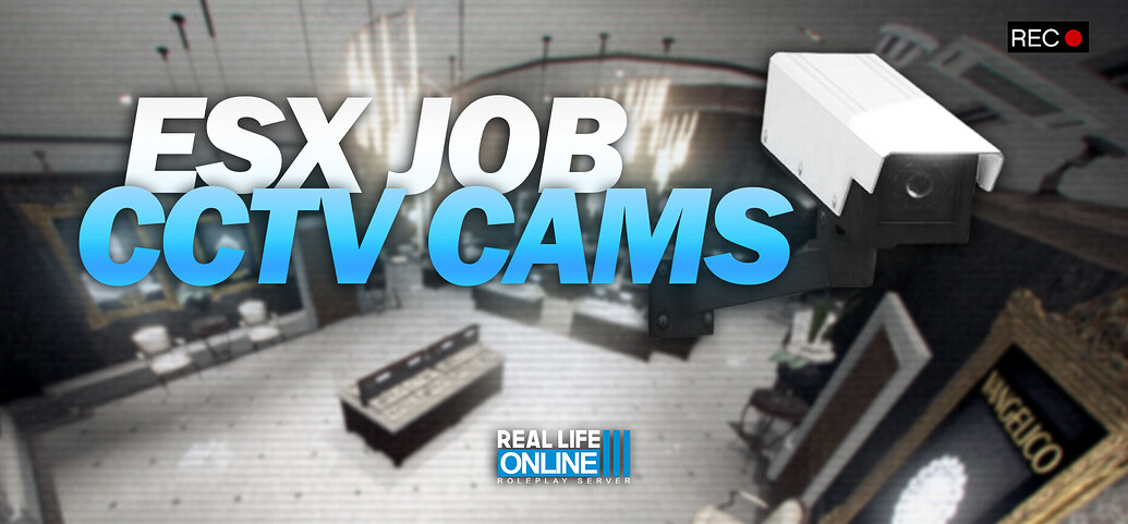 [FREE] RLO - ESX Job CCTV Cams - FiveM Releases - Cfx.re Community