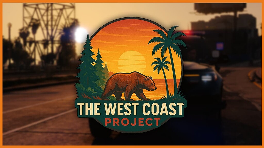 The West Coat Project | Serious & Realistic Roleplay | vMenu | Semi ...