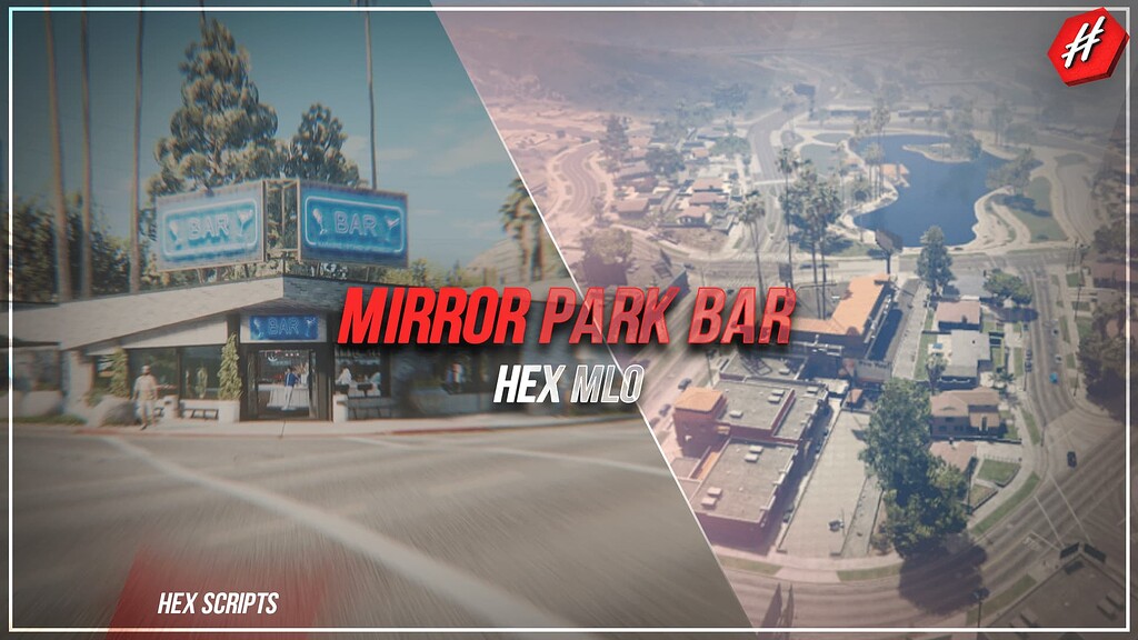 [RELEASE] MLO HEX MIRROR PARK BAR - FiveM Releases - Cfx.re Community