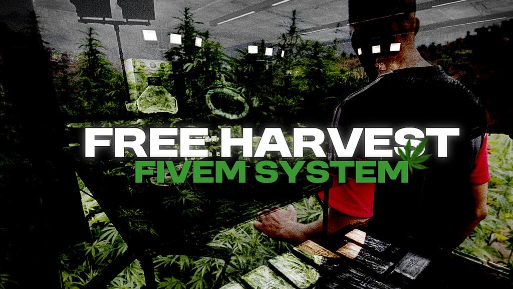 [FREE SCRIPT] HARVEST SYSTEM - FiveM Releases - Cfx.re Community