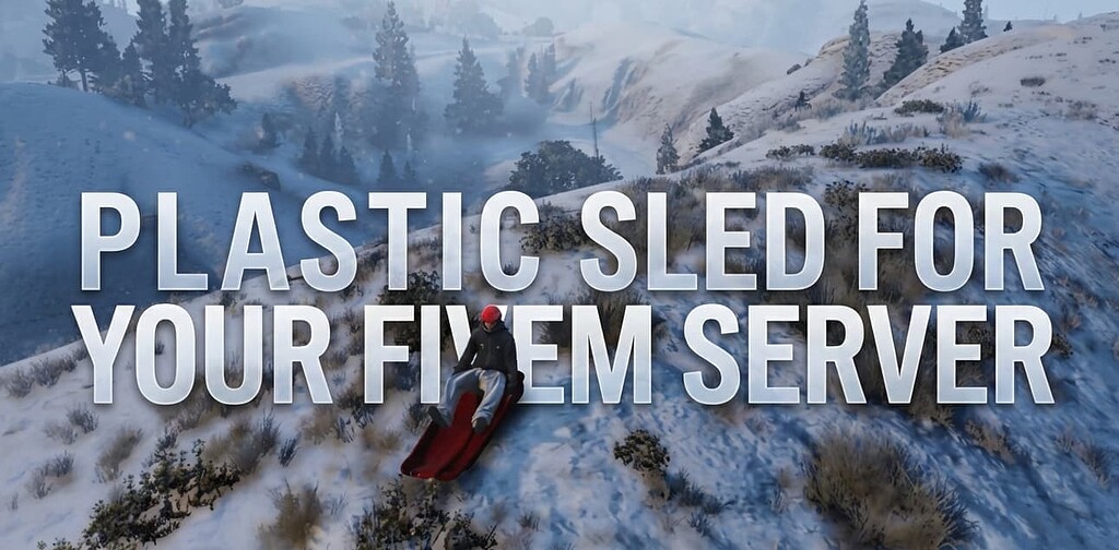 [PAID][ADDON] Plastic Sled - FiveM Releases - Cfx.re Community