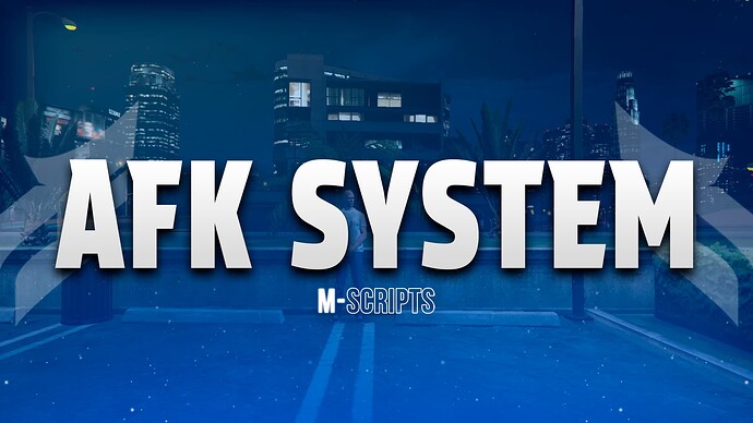 💤[PAID] [QB/ESX] m-AfkSystem - Cinematic Cameras - Animations - Bypass ...