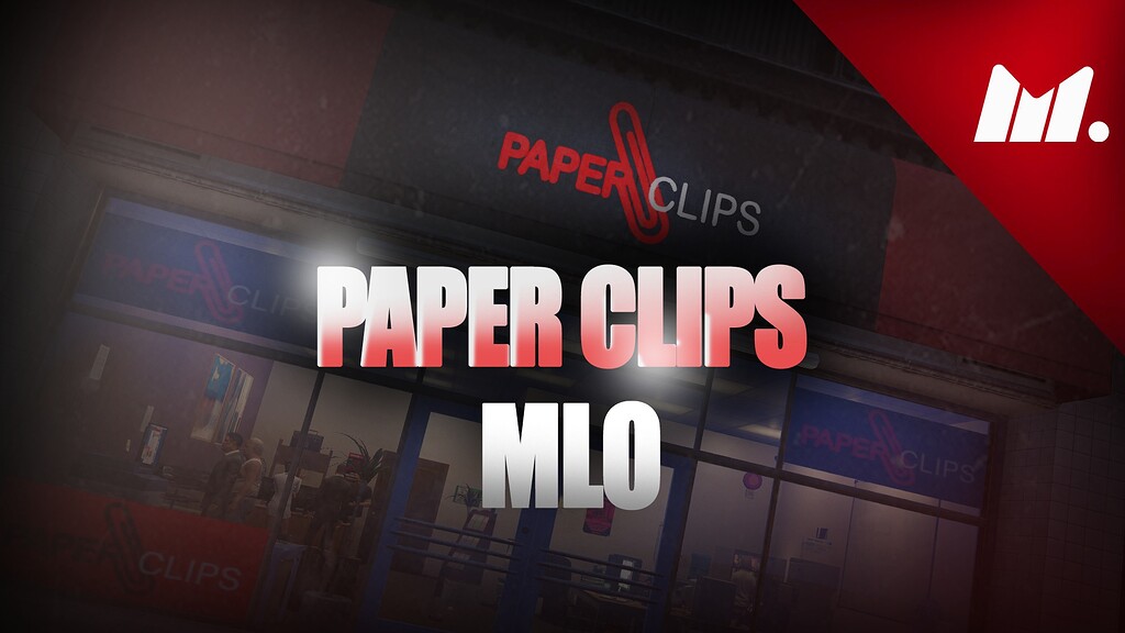 MLO PAPER CLIPS - FiveM Releases - Cfx.re Community