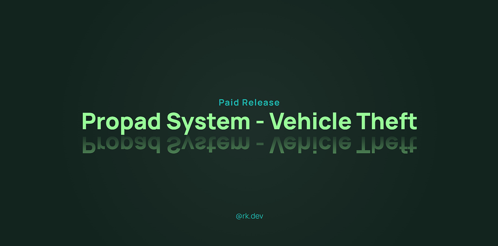 [PAID] Propad System - Advanced Vehicle Theft - FiveM Releases - Cfx.re ...