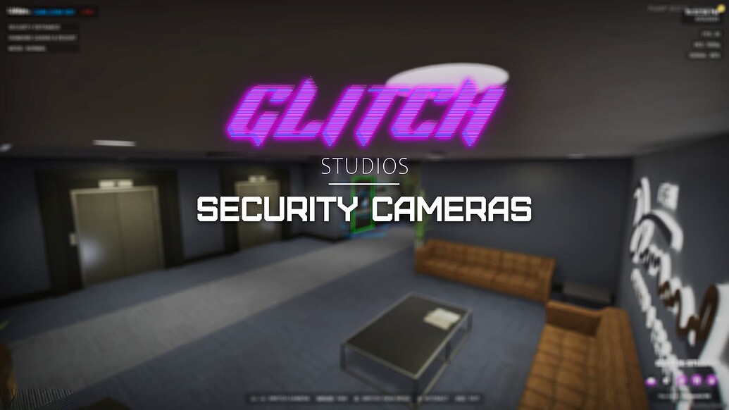 Glitch Security Cameras [STANDALONE] - FiveM Releases - Cfx.re Community