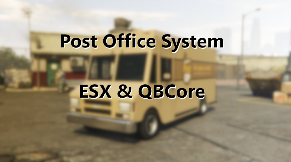 [PAID] [ESX & QBCORE] Post Office - FiveM Releases - Cfx.re Community