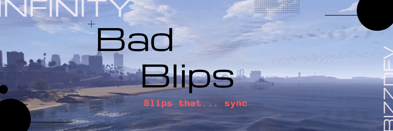 [Infinity fix] [Standalone] [Player Blips] Bad Blips - Server side channel/group w hot-switching ...