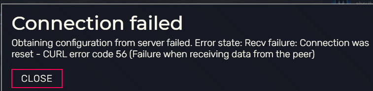 Obtaining configuration from server failed. Error state: Recv failure ... Obtaining configuration from server failed. Error state: Recv failure ...