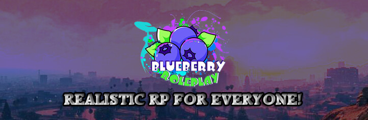 Blueberry RP | Serious/Fun and Realistic RP | Whitelisted Jobs ...