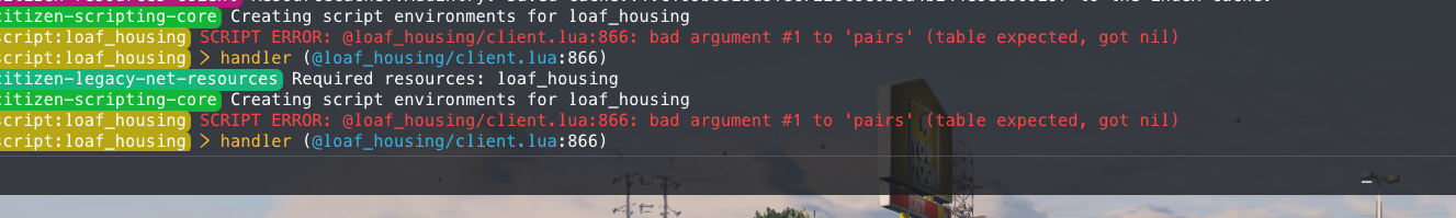 Loaf Housing bad argument #1 to 'pairs' (table expected, got nil) - Resource Support - Cfx.re ...