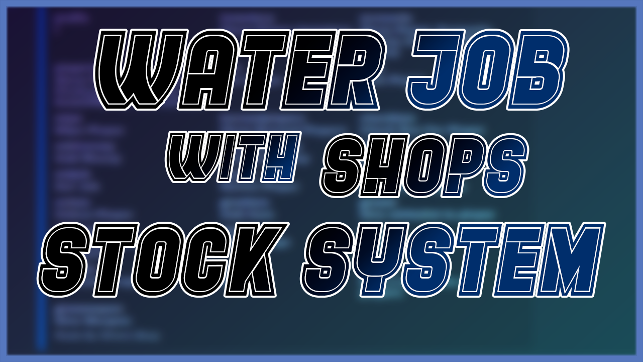 [ESX] Water Job With Shop Stocks System - FiveM Releases - Cfx.re Community