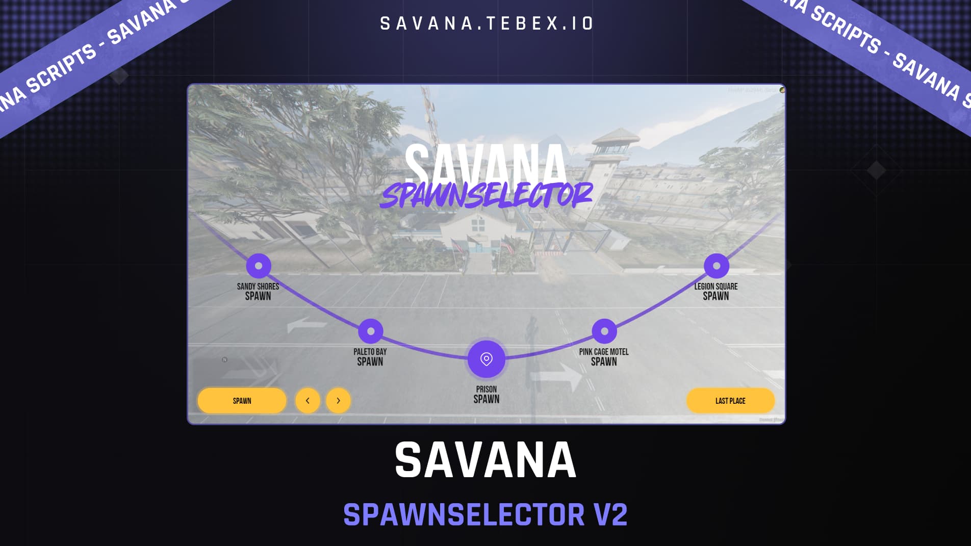 [SAVANA] Spawn Selector V2 [QB/ESX] - FiveM Releases - Cfx.re Community