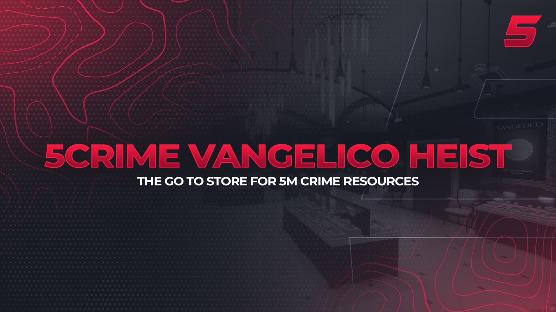 5CRIME Vangelico Heist - FiveM Releases - Cfx.re Community
