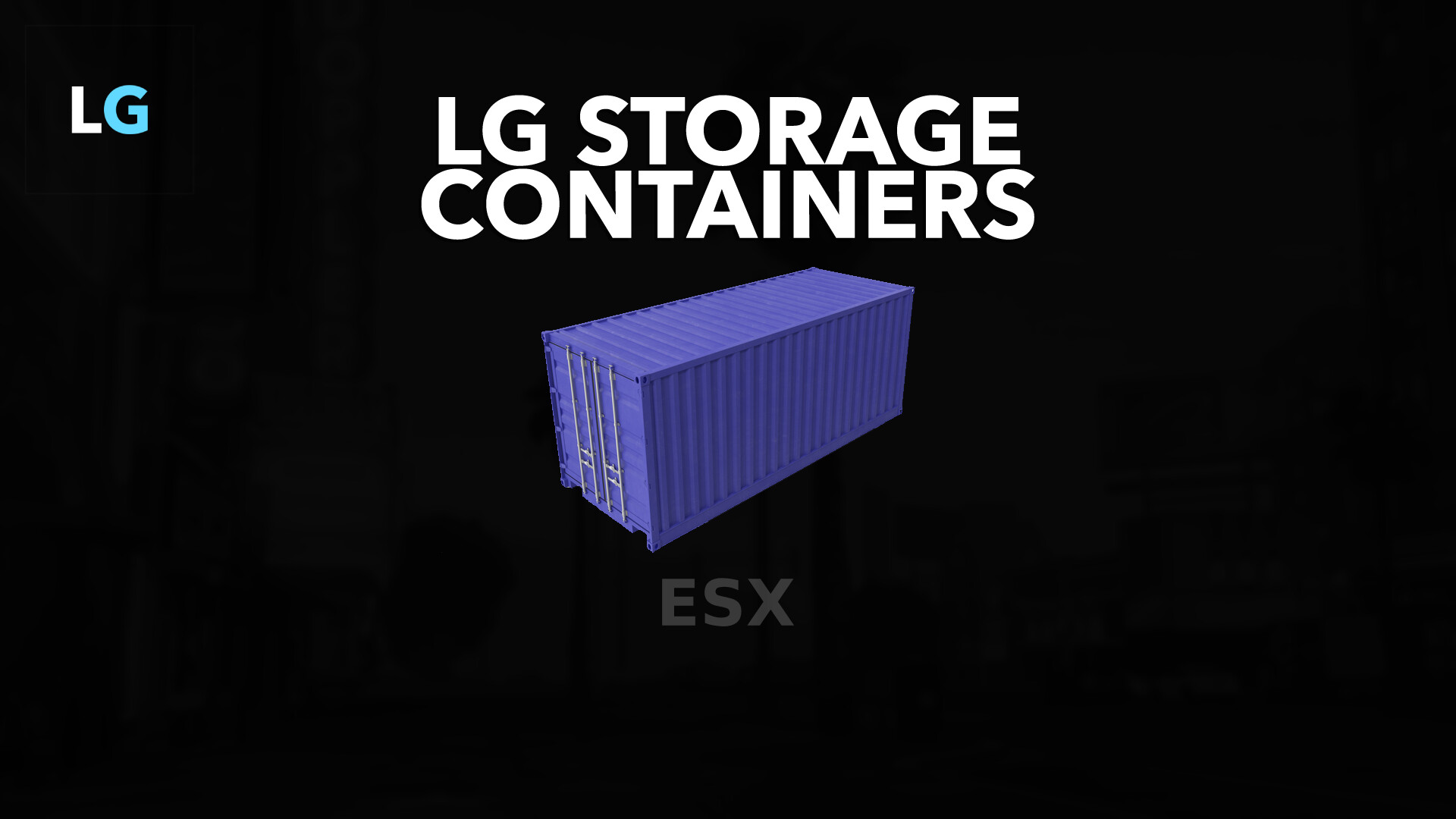 [ESX] LG Storage Containers - FiveM Search