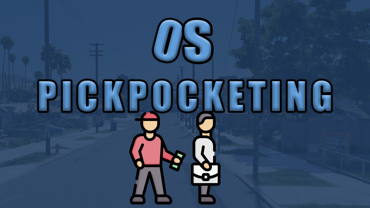 OS Pickpocketing - FiveM Search