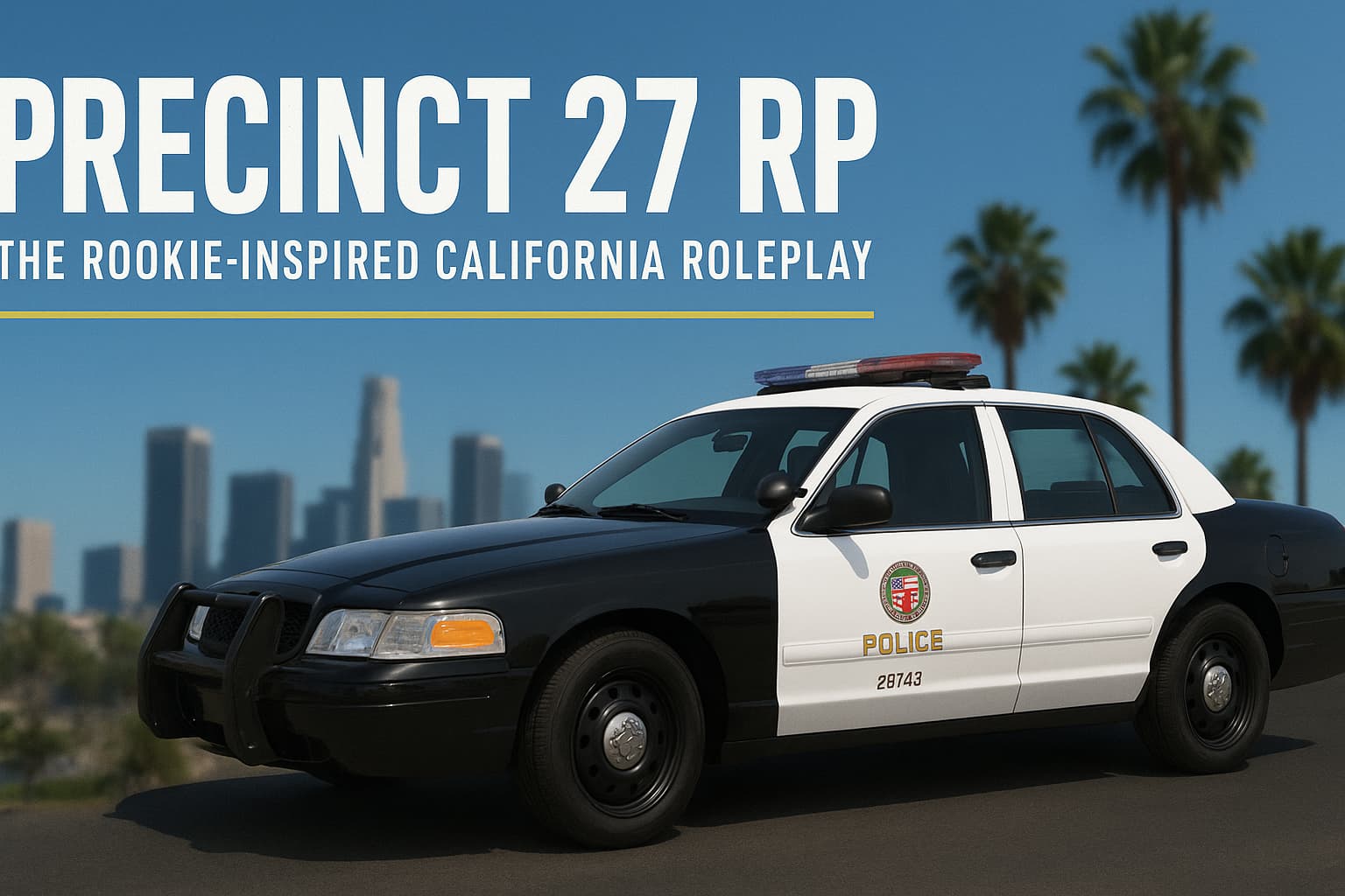📢 Precinct 27 RP | California-Based FiveM Roleplay | The Rookie ...