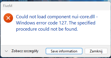 Could not load component nui-core.dll - Windows error code 127 - FiveM Client Support - Cfx.re ...
