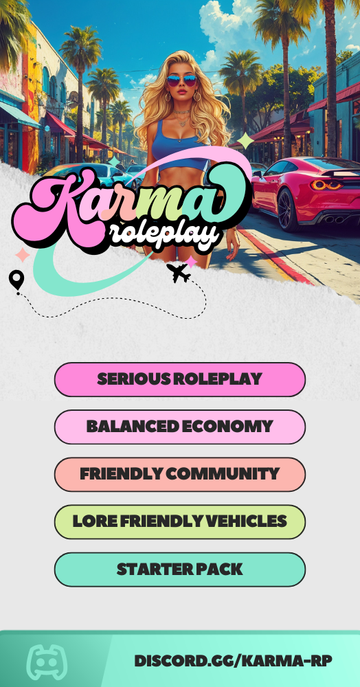 💫 KARMA ROLEPLAY! | Serious RP | Active Staff | Lore-Friendly Vehicles | Custom Clothing + Hair ...